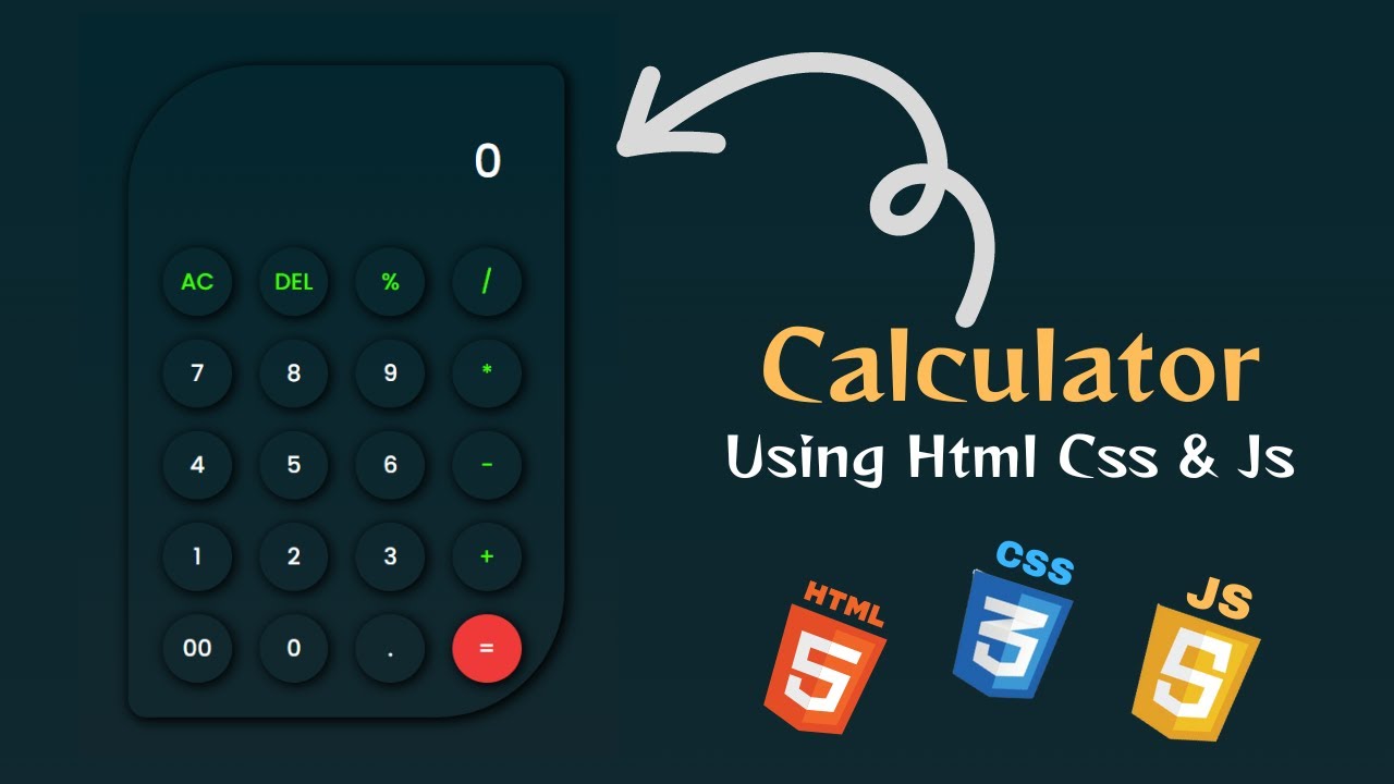 Create Calculator Using Html Css Js With Source Code Youtube