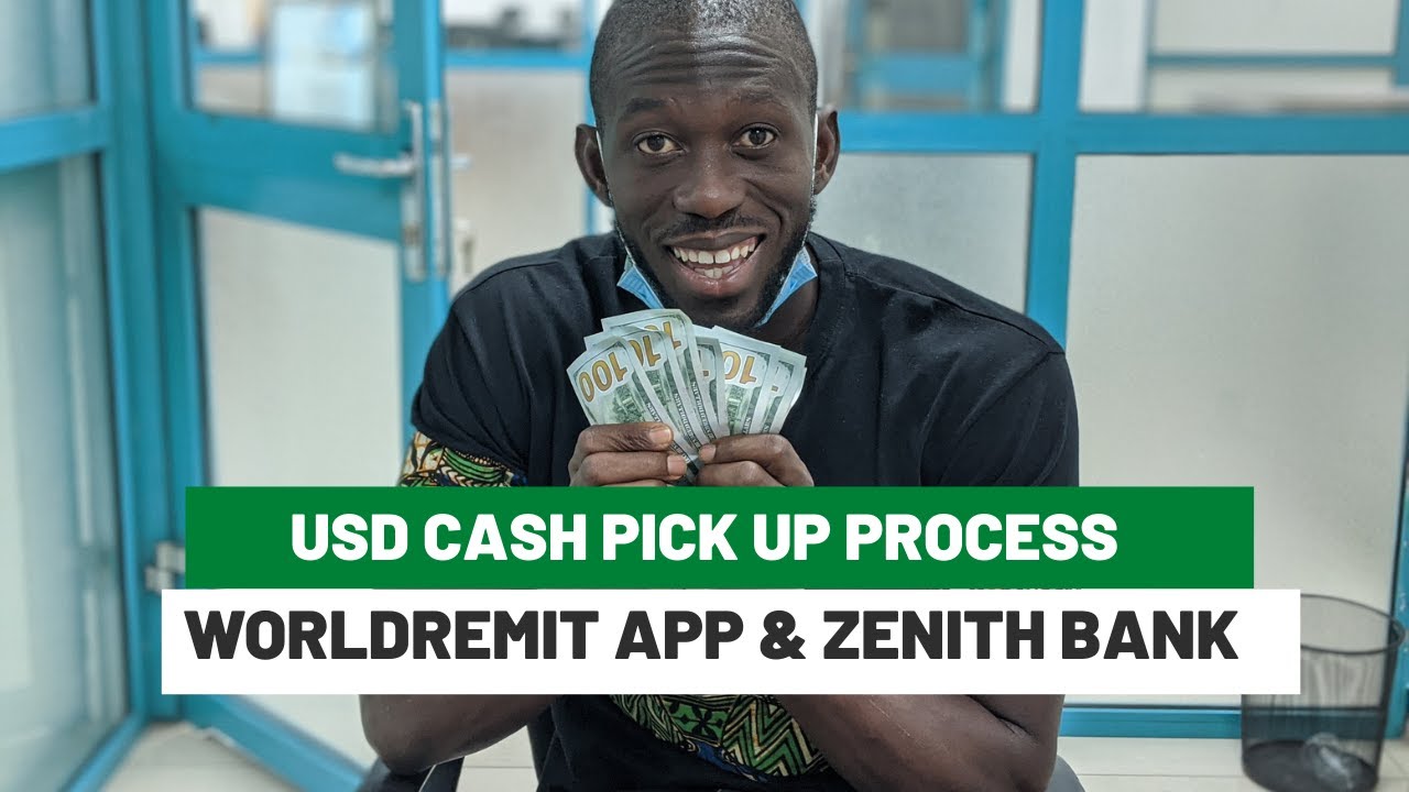 Usd Cash Pick Up Process In Zenith Bank Nigeria Through Worldremit
