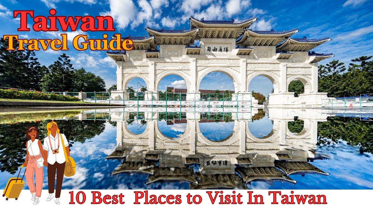 Taiwan 10 Best Places To Visit Travel Guide Youtube
