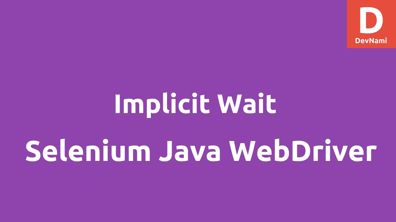 Implicit Wait Using Selenium Java Webdriver Youtube