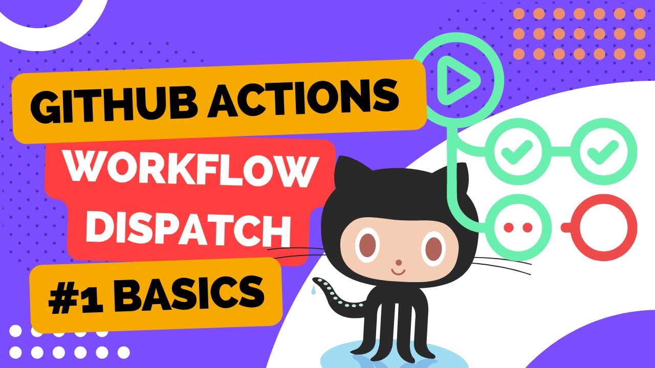 Manually Trigger Github Actions Workflows Using Workflow Dispatch