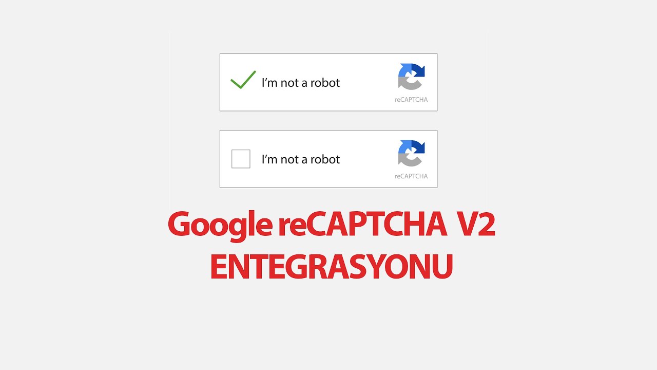 Php Google Recaptcha V2 Entegrasyonu Robot Deﾄ殃lim Doﾄ殲ulamasﾄｱ