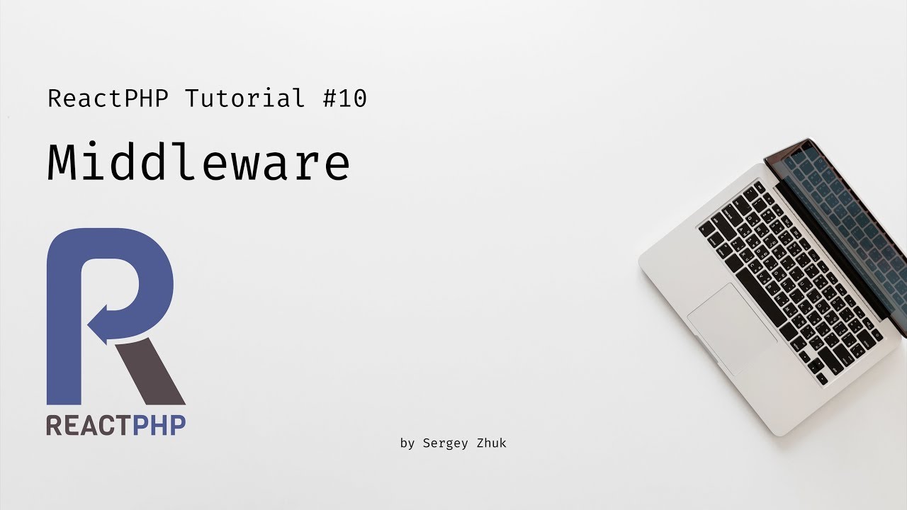 Reactphp Tutorial 10 Middleware Youtube