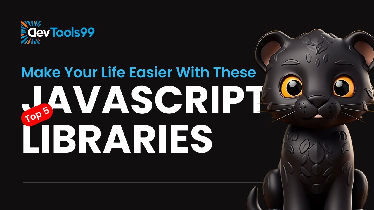 Top 5 Javascript Libraries To Make Your Life Easier Devtools99