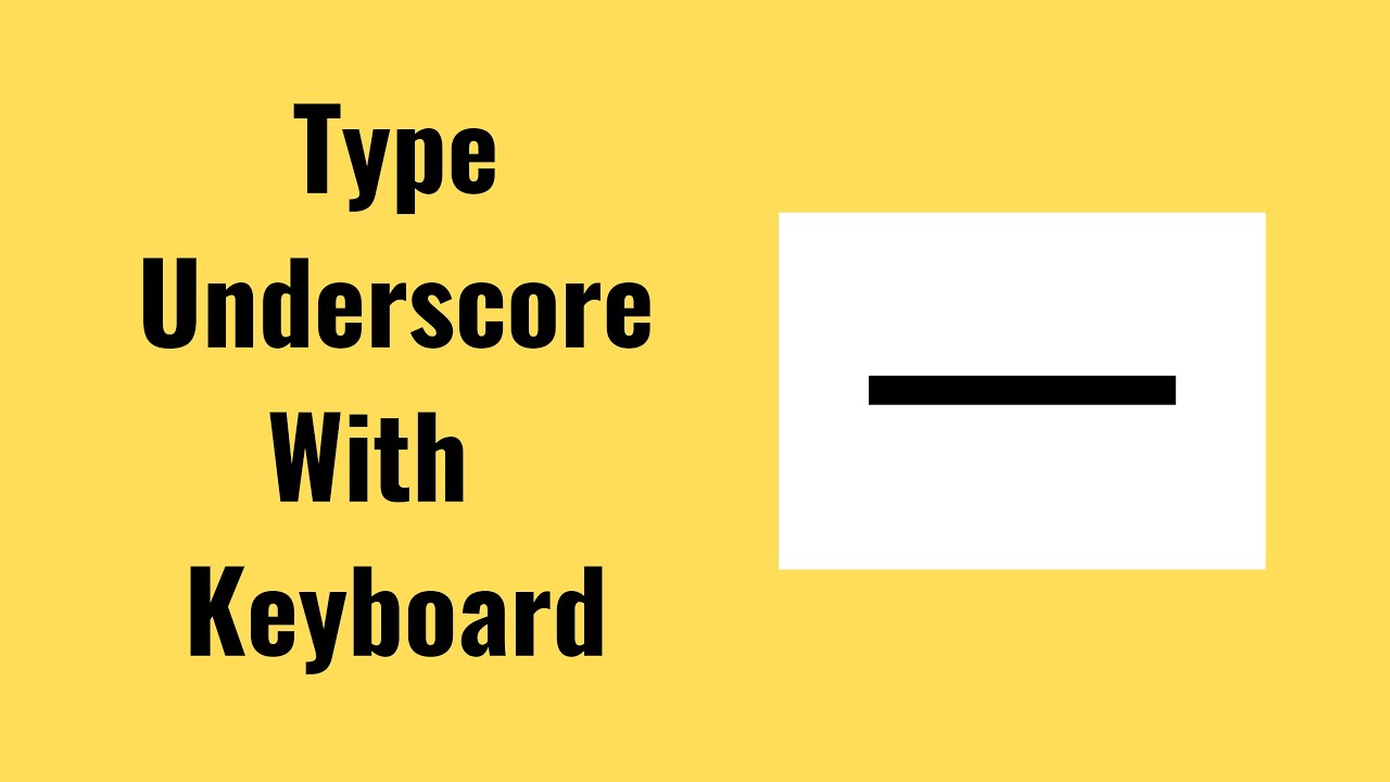 How To Type Underscore Symbol With Your Keyboard Youtube