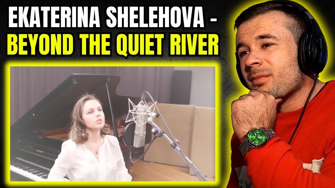 Ekaterina Shelehova Beyond The Quiet River Reaction Youtube