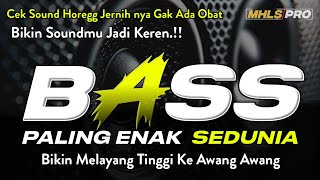 Dj Full Bass Terbaru 2024 Paling Enak Sedunia Dj Cek Sound Horeg Jernih Bikin Melayang Mhls Pro ...