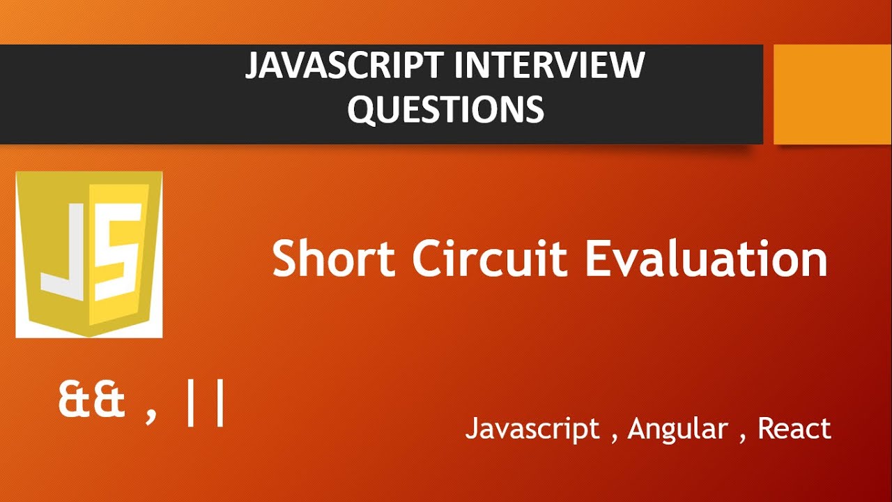 Short Circuit Evaluation Javascript Interview Questions Answers