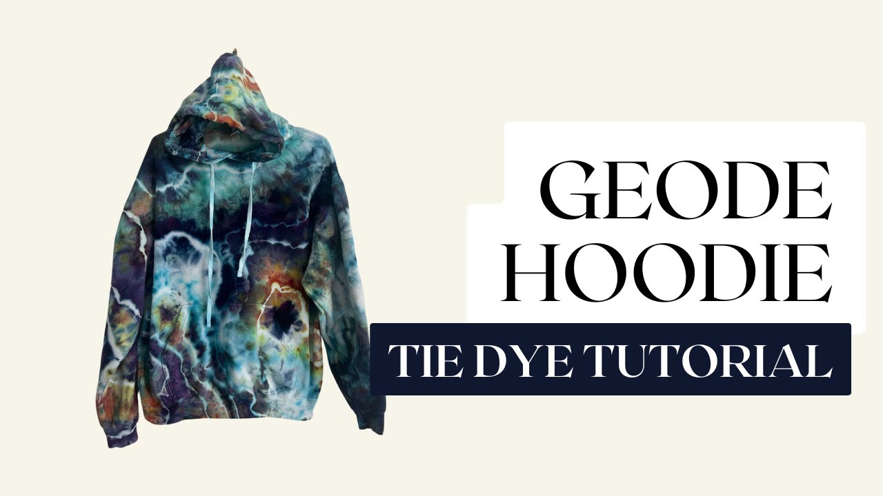 How I Made This Epic Geode Tie Dye Hoodie Youtube