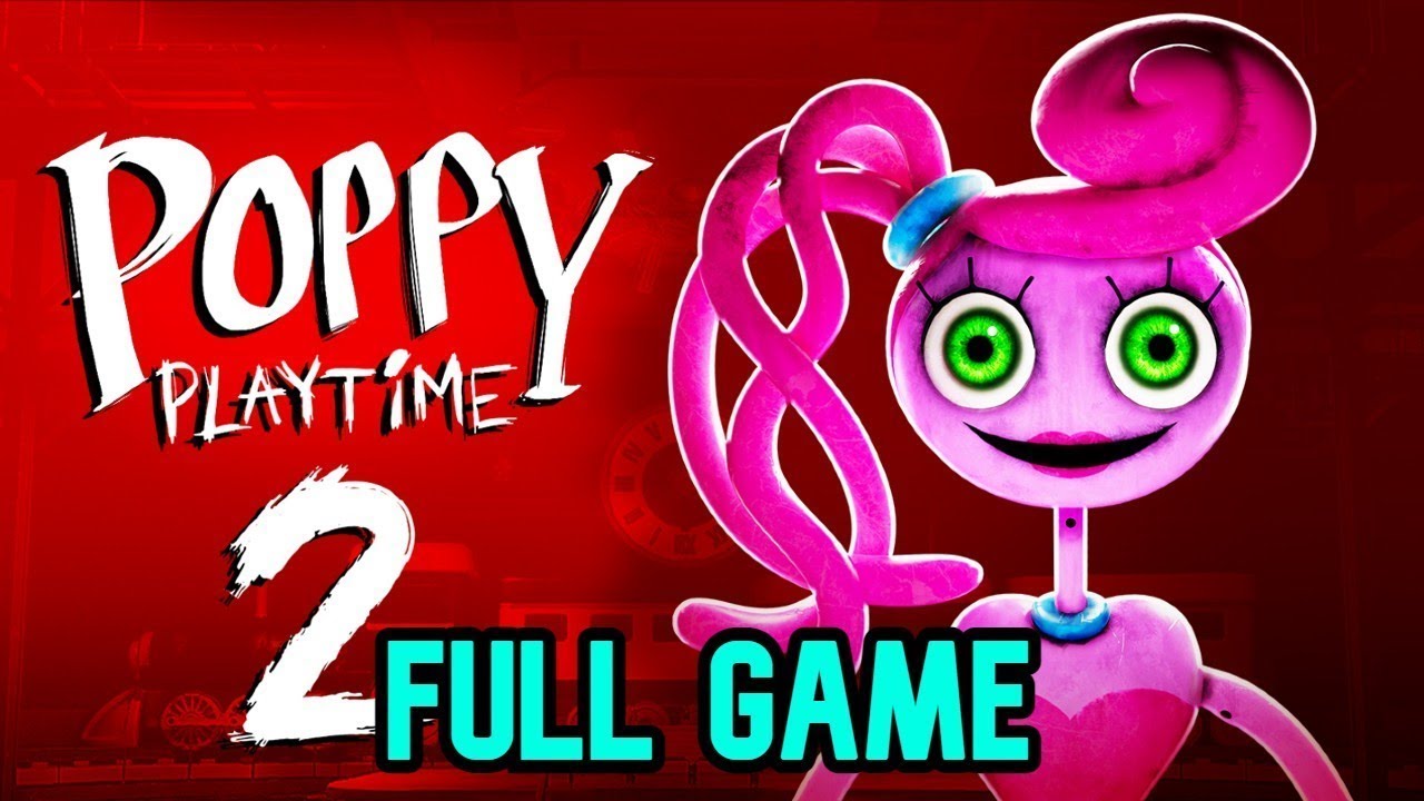 Poppy Playtime Chapter 2 Full Game Gameplay Tráº I Nghiá M Khã M Phã Toã N
