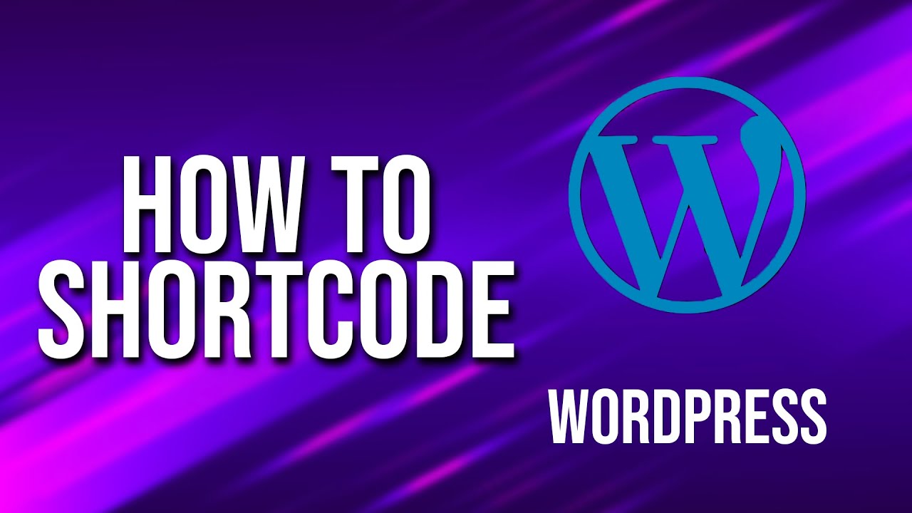 How To Shortcode Wordpress Tutorial Youtube
