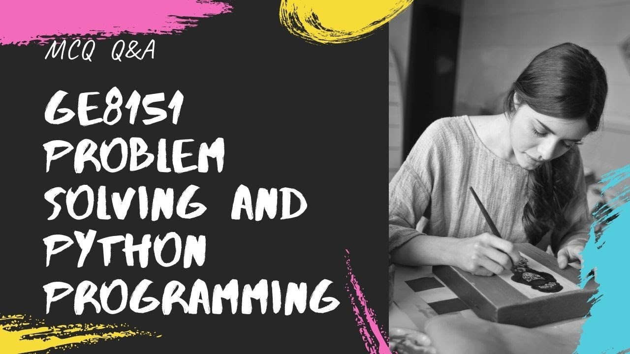 Ge8151 Problem Solving And Python Programming Mcq Youtube