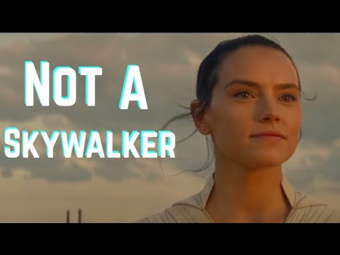 Rey Is Not A Skywalker Youtube