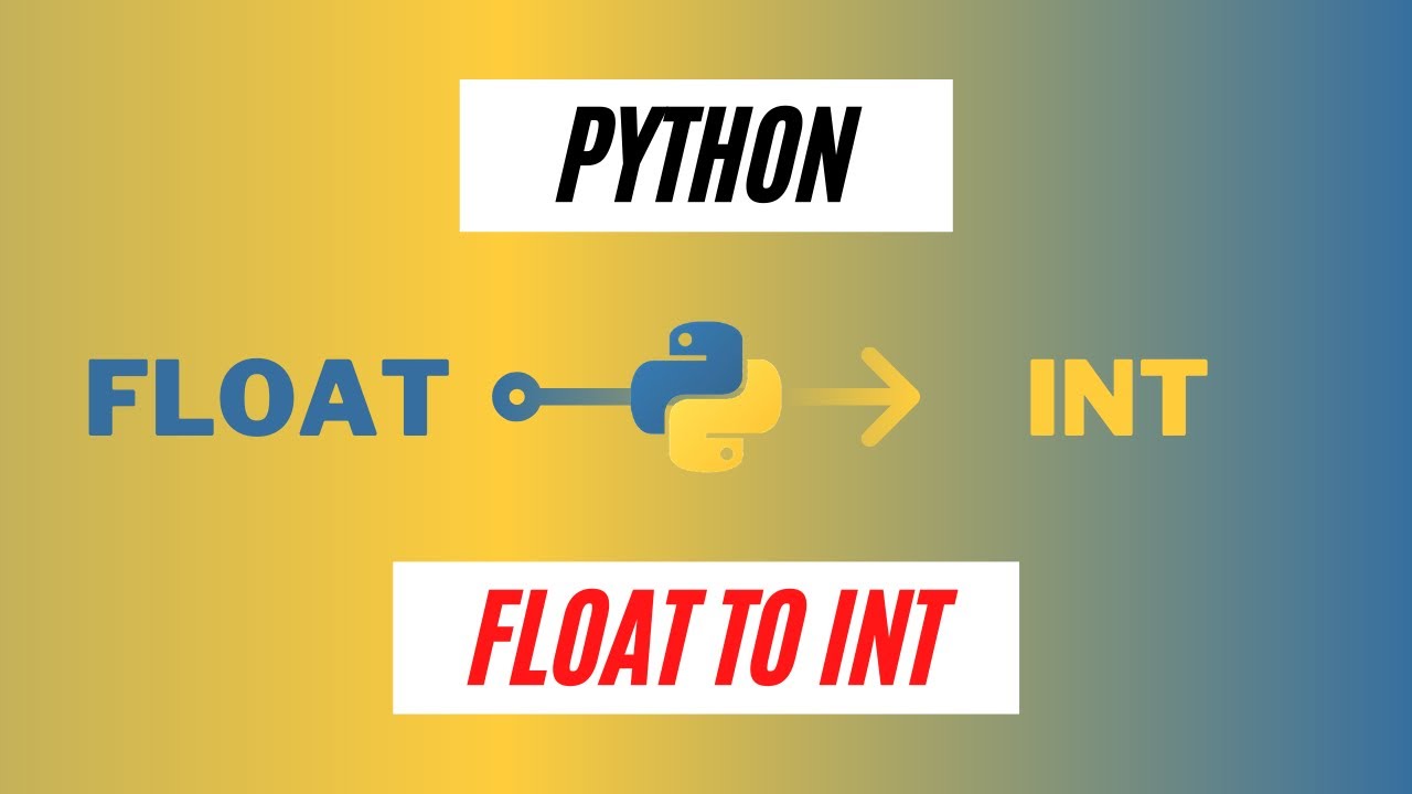 How To Turn Float Into Int Python Youtube