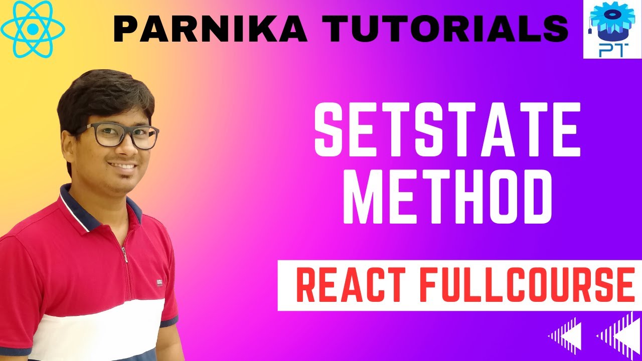 Setstate Method In React How Setstate Works Reactjs Tutorial