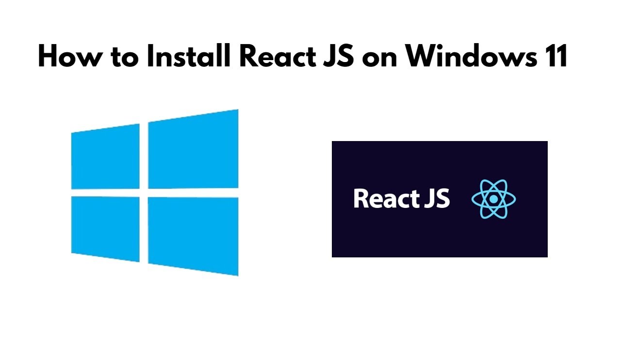 How To Install React Js On Windows 11 Youtube