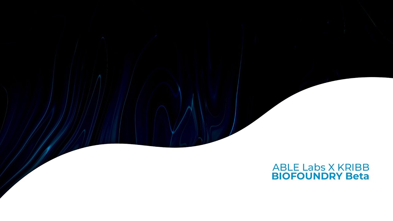 Able Labs X Kribb L Biofoundry Beta Youtube