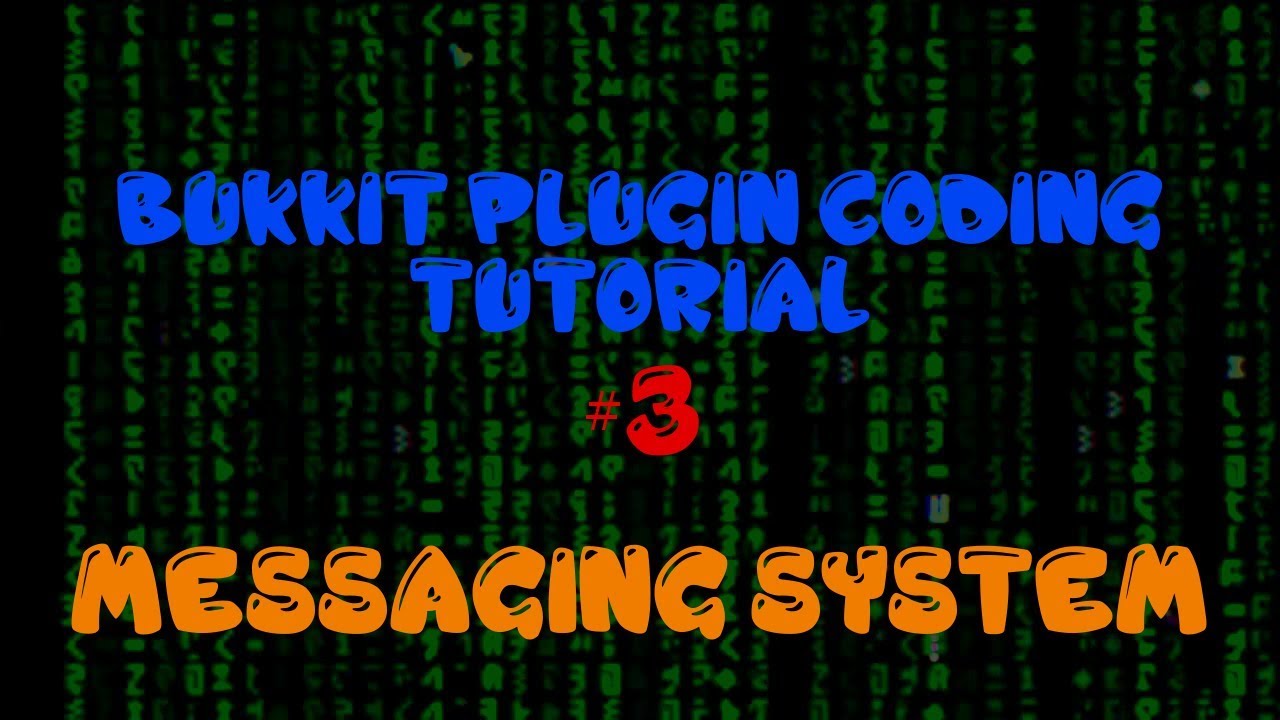 Bukkit Plugin Coding Tutorial 1 8 Messaging System Episode 3