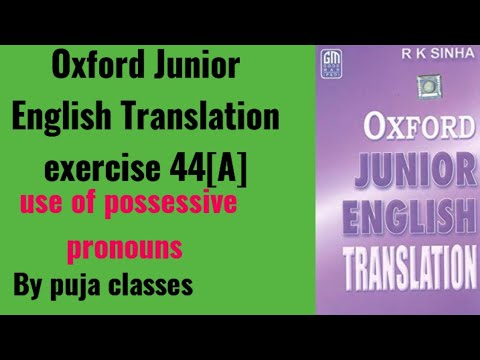 Oxford Junior English Translation Exercise 44 A Exercise 44 A