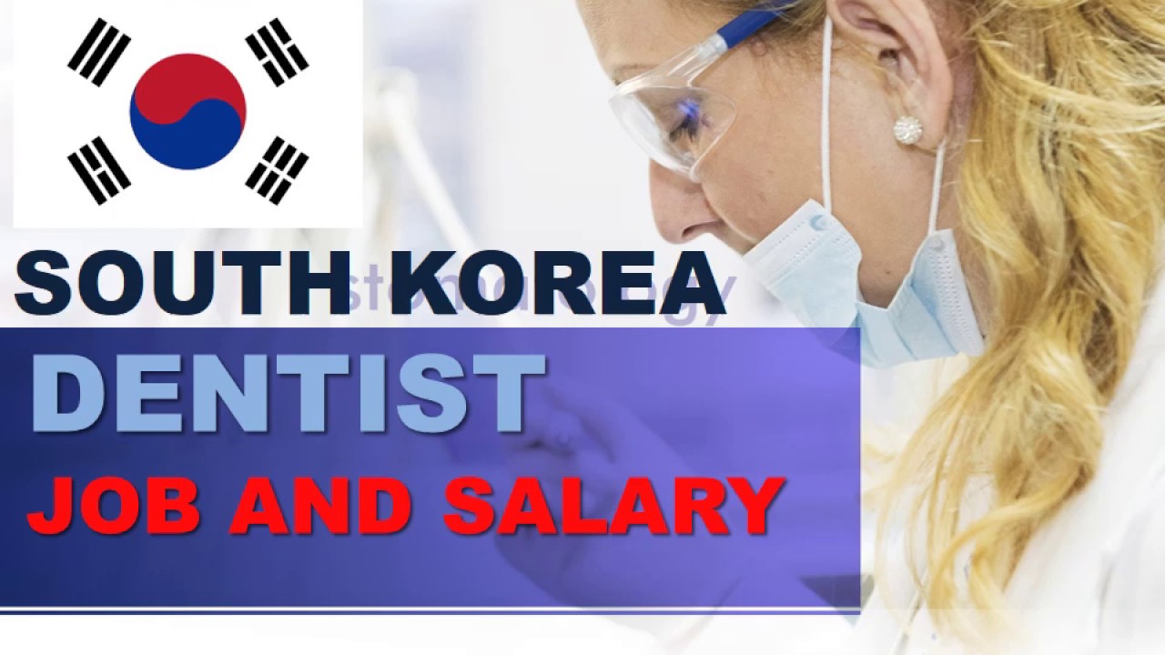 Average Dentist Salary In South Korea At Toby Wise Blog