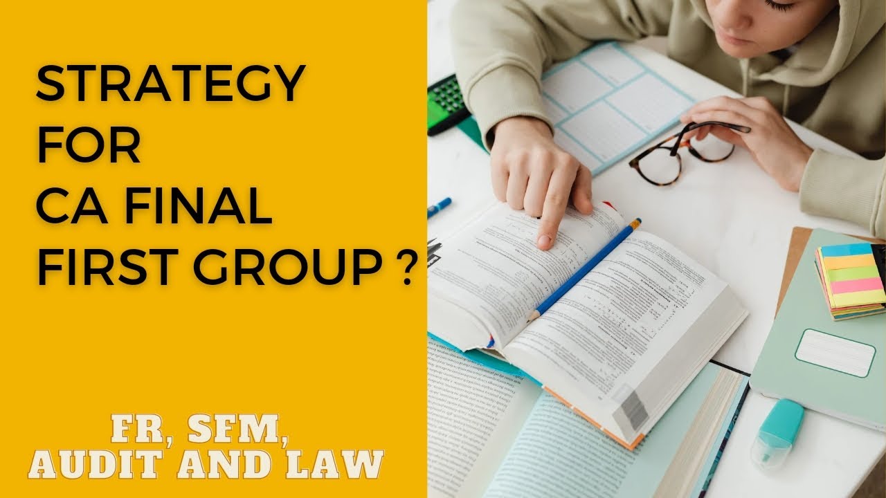 Ca Final Group 1 Strategies To Clear Exams Youtube