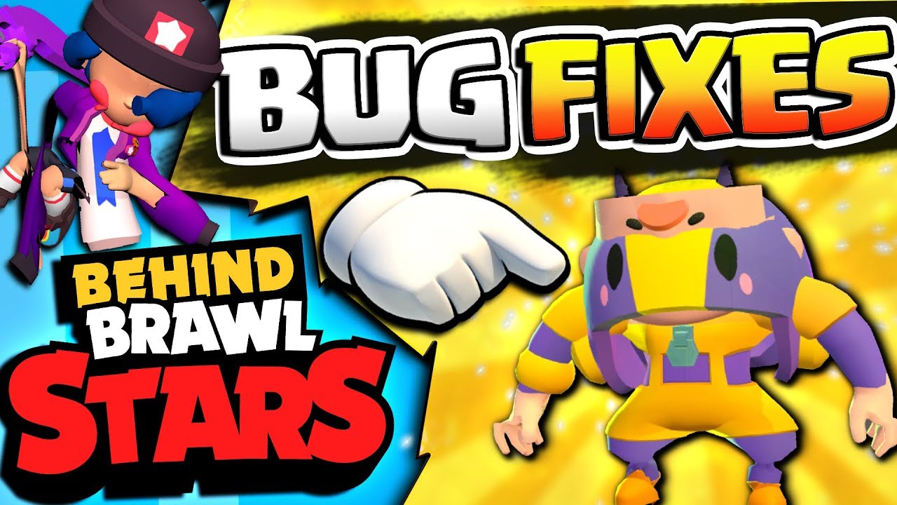 Behind Brawl Stars 9 Bugs What Are They How To Fix Them Youtube
