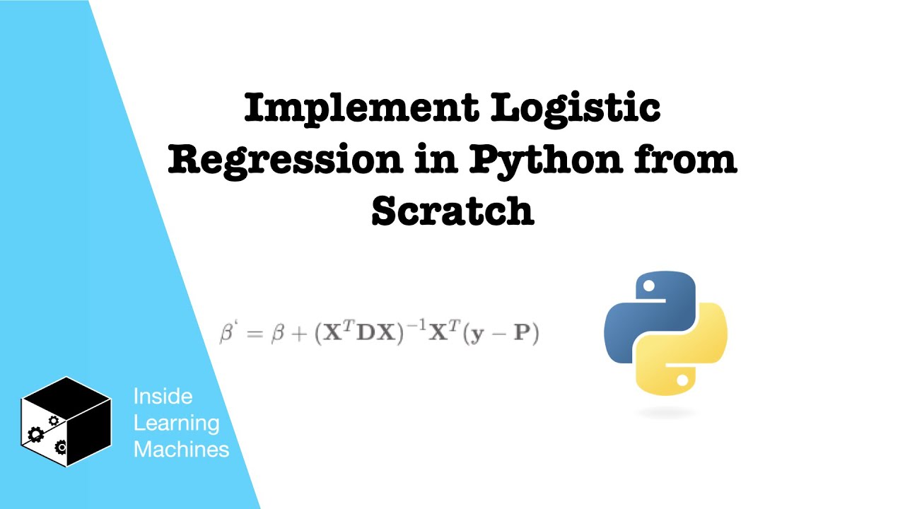 Implement Logistic Regression In Python From Scratch Youtube