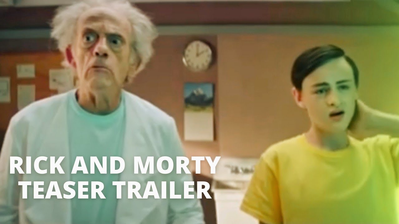 Rick And Morty Live Action Movie Teaser Christopher Lloyd Jaeden