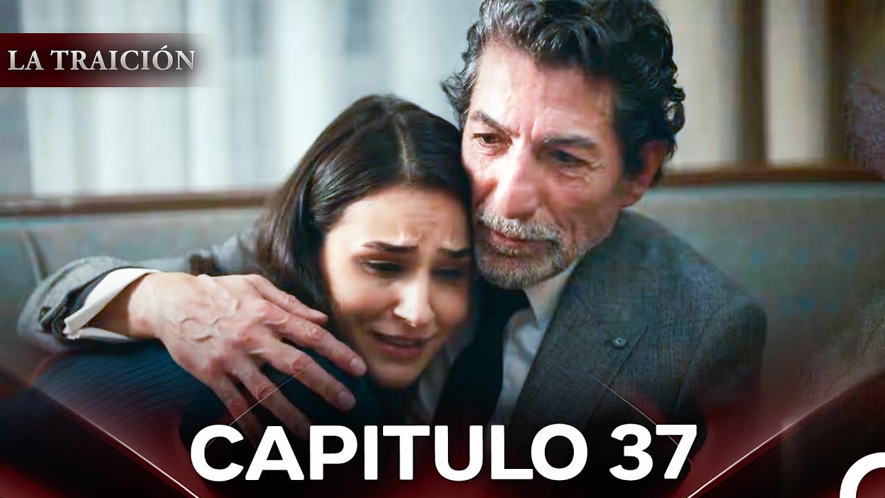 La Traición Episodio 37 Doblado En Español Youtube