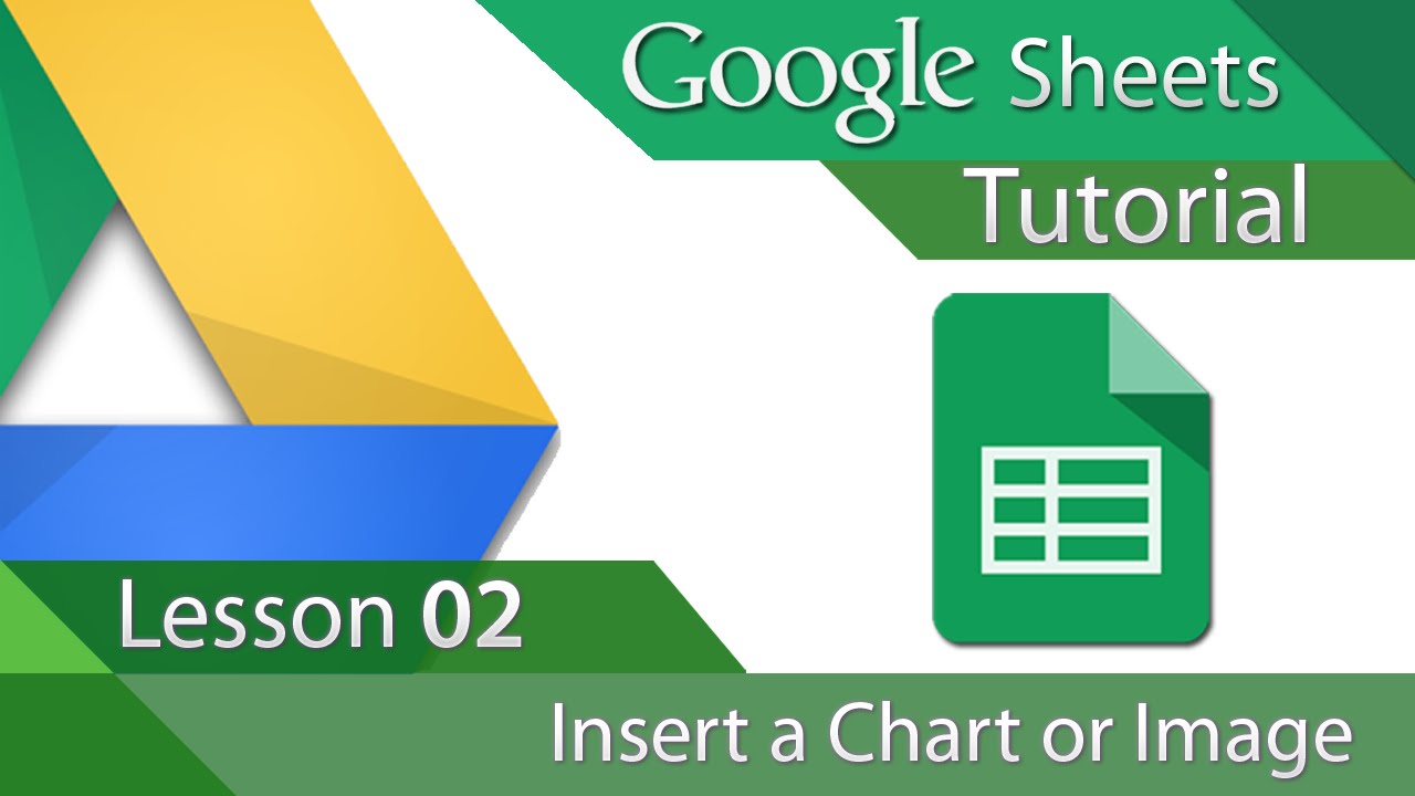 Google Sheets Tutorial 02 Insert A Chart Or Image Youtube