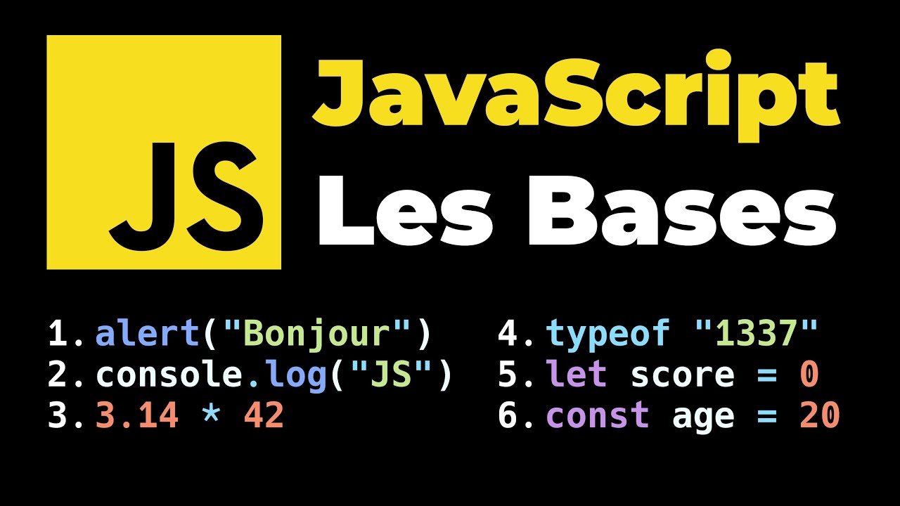 Les Bases En Javascript Apprendre Le Js Débutant Youtube