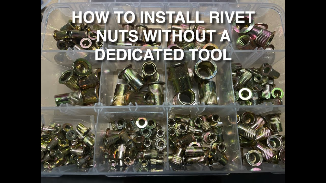 Tool Series How To Install Rivet Nuts Without A Dedicated Tool Youtube