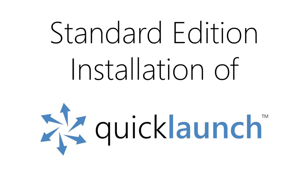 Quicklaunch Standard Edition Se Install Youtube