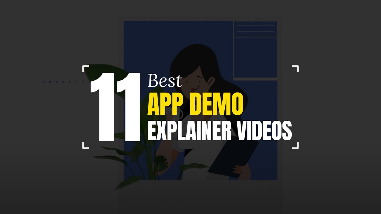 11 Best App Demo Videos That Improved Clarity And Increased Conversions