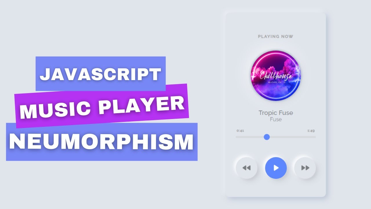 Neumorphism Music Player App In Javascript Tutorial Html Css Vanilla