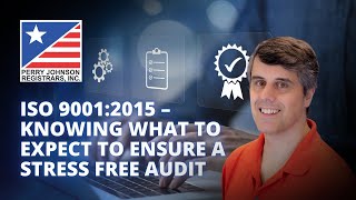 Iso 9001 2015 Knowing What To Expect To Ensure A Stress Free Audit ...