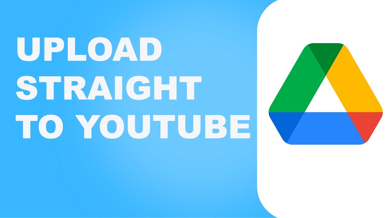How To Upload Videos On Youtube From Google Drive Simple Youtube