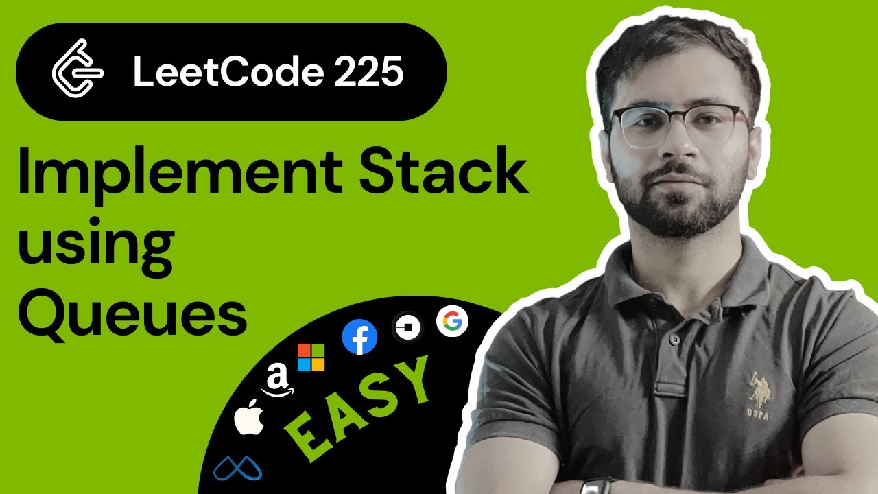 Leetcode 225 Implement Stack Using Queues Youtube