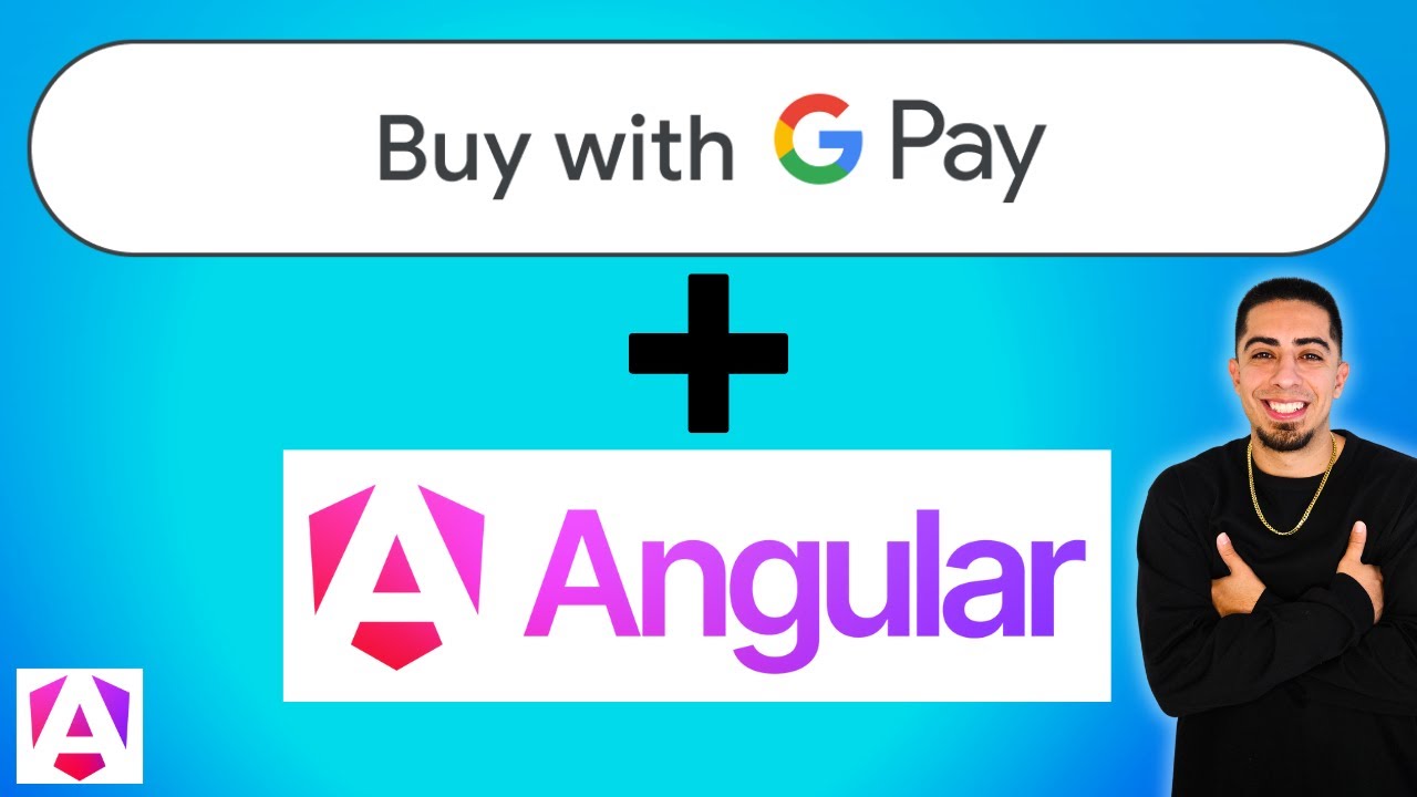 How To Easily Add Google Pay To Your Angular App Youtube