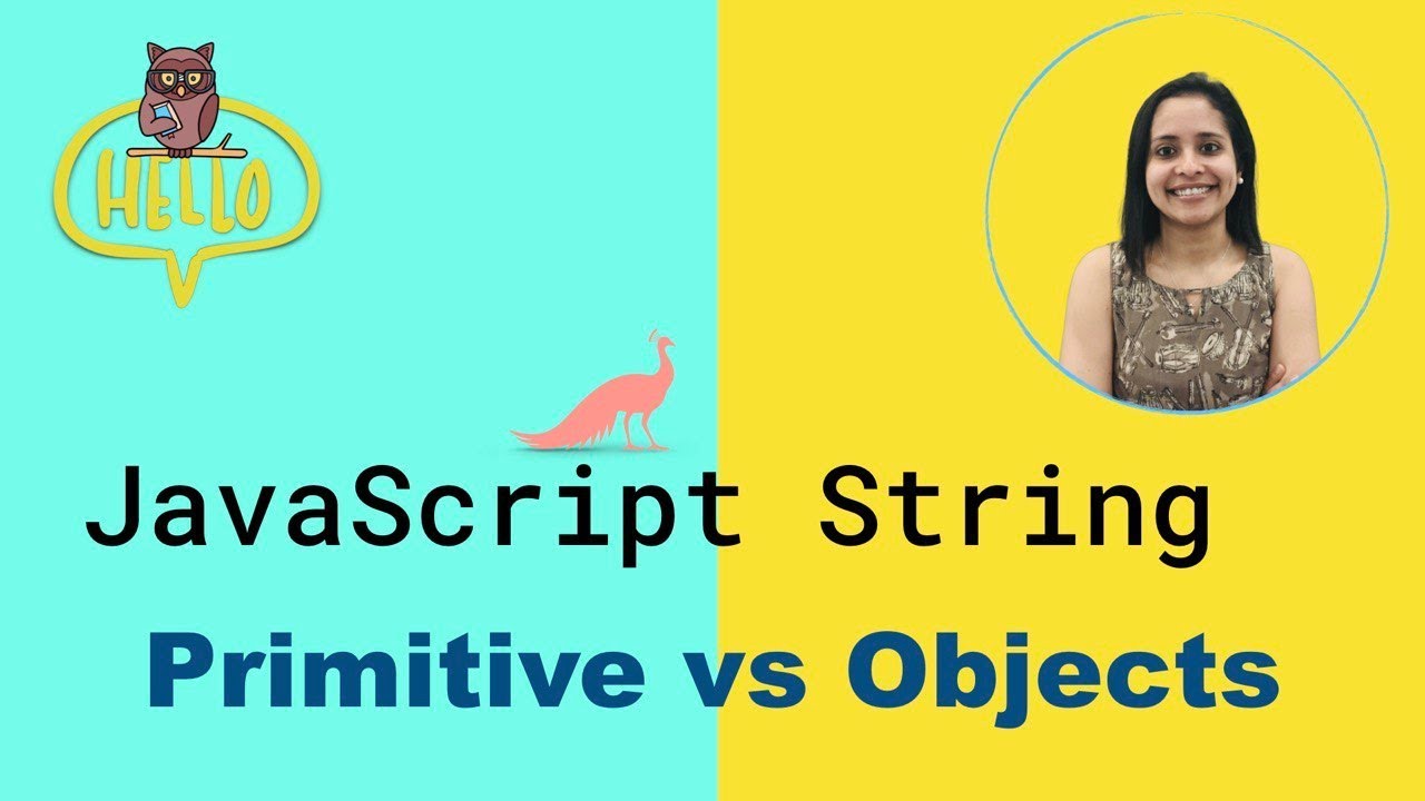 String Primitives Vs Objects Youtube