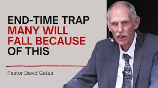 David Gates Sermon Urgent Warning Don T Sleep In The Final Hour Ted ...