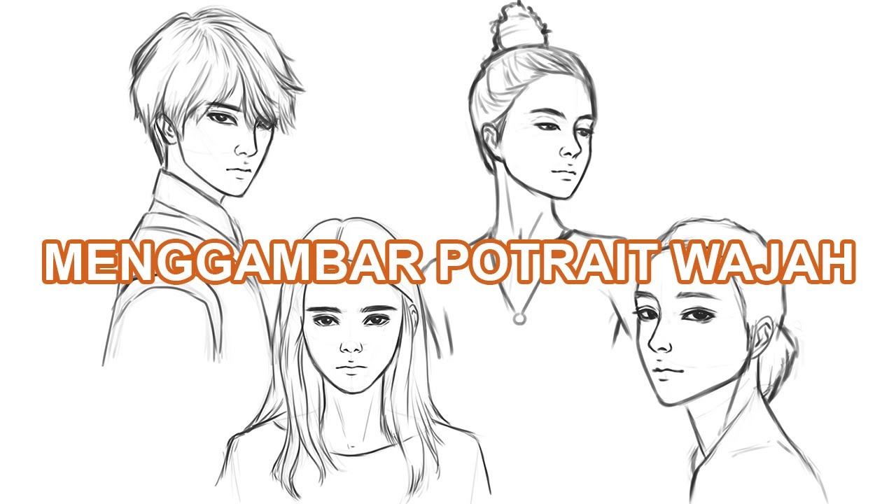 Menggambar Potrait Wajah How To Draw Potrait Face Digital Drawing