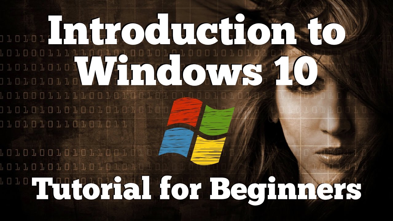 Windows 10 Tutorial Beginners Guide Windows 10 Beginners Guide