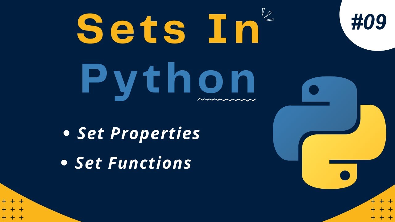 Sets In Python Python Sets Python Tutorial 9 Youtube