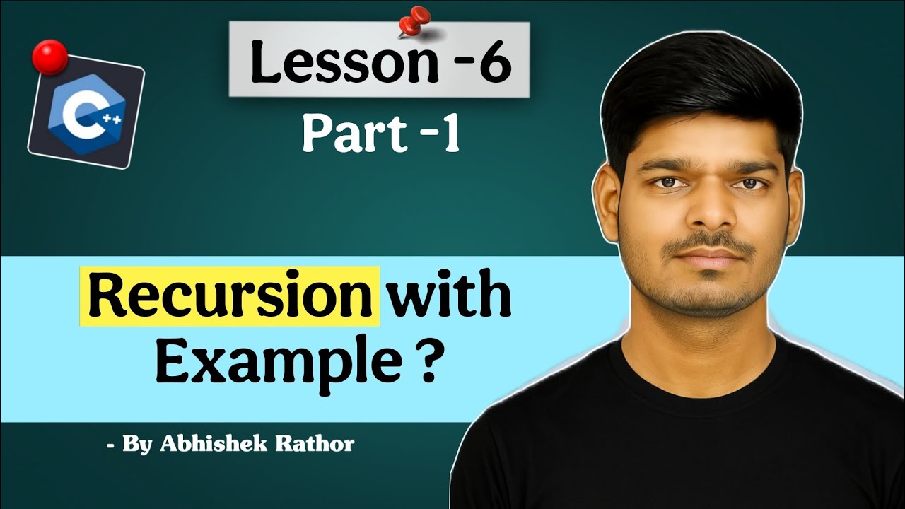Lecture 6 Part 1 Recursion With Example In C Recursion In C