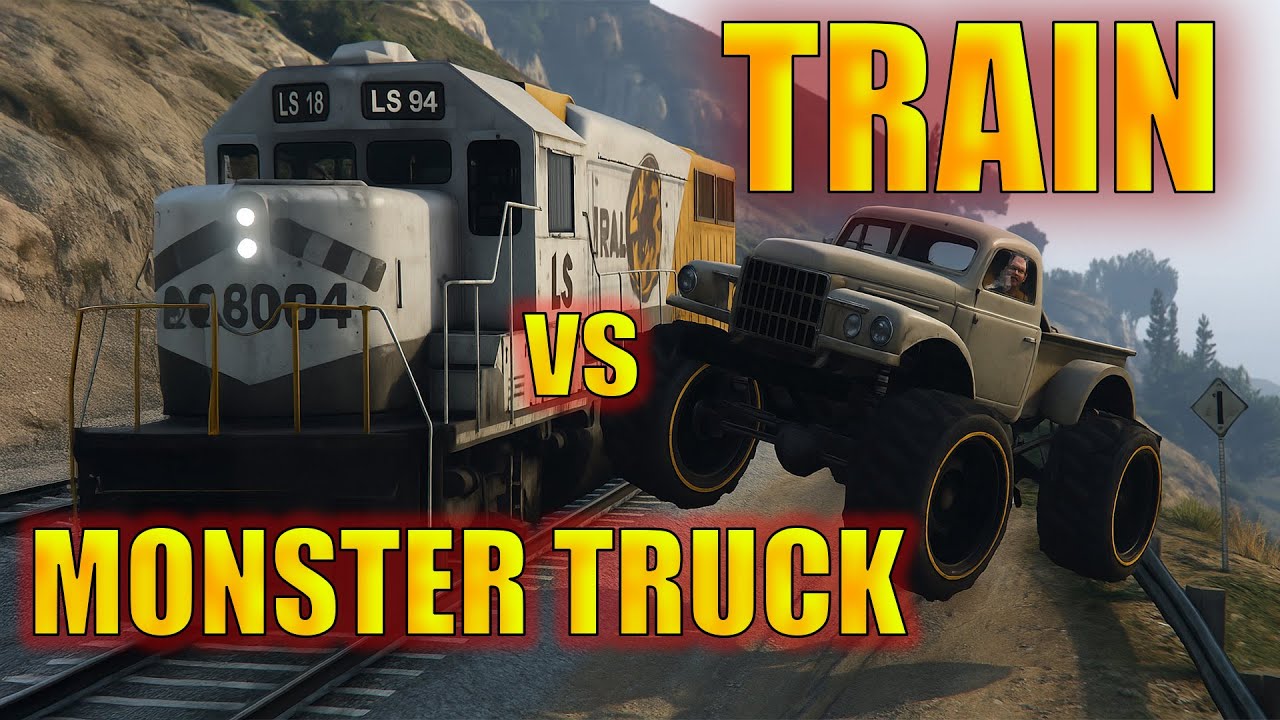 Monster Truck Vs Train In Gta 5 You Won T Believe What Happens Next