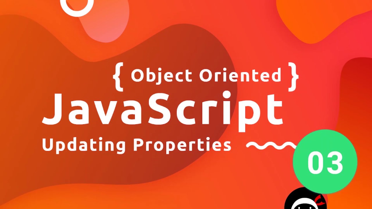 Object Oriented Javascript Tutorial 3 Updating Properties Youtube