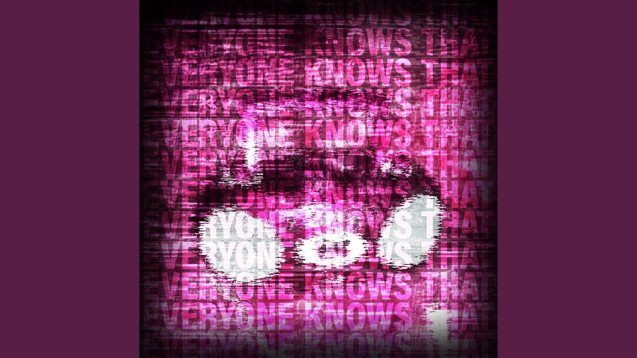 Everyone Knows That Remix Youtube