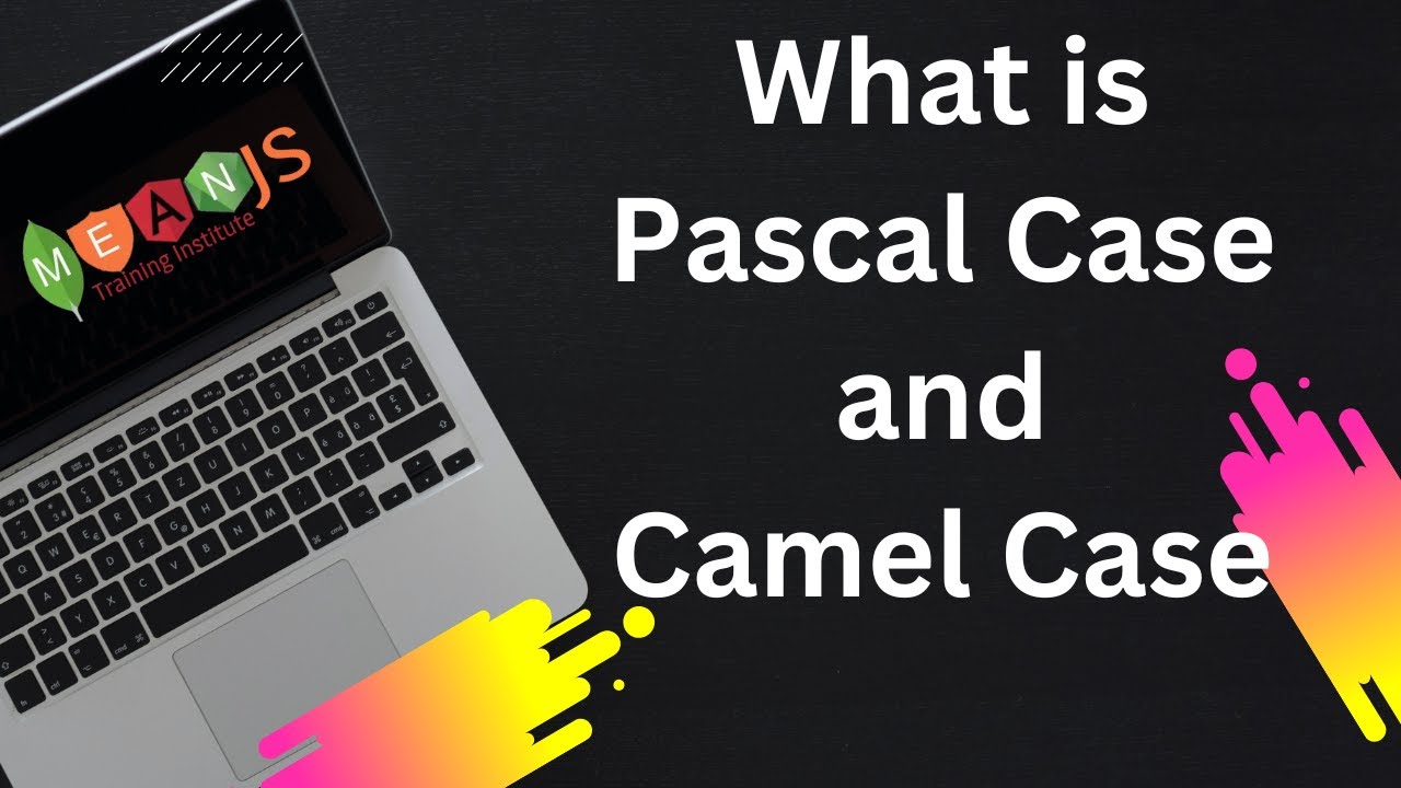 Pascal Case And Camel Case Naming Conventions Youtube