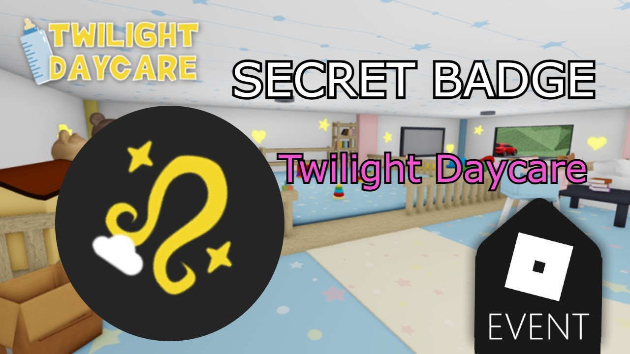 Roblox Twilight Daycare Secret Badge Youtube